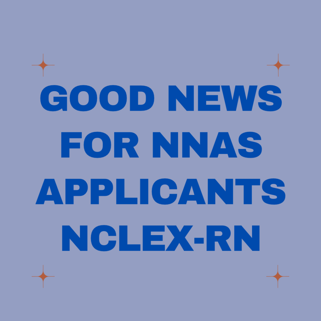 GOOD NEWS FOR NCLEX-RN APPICANTS, NEW ADVISORY REPORT BY NNAS 2023 ...