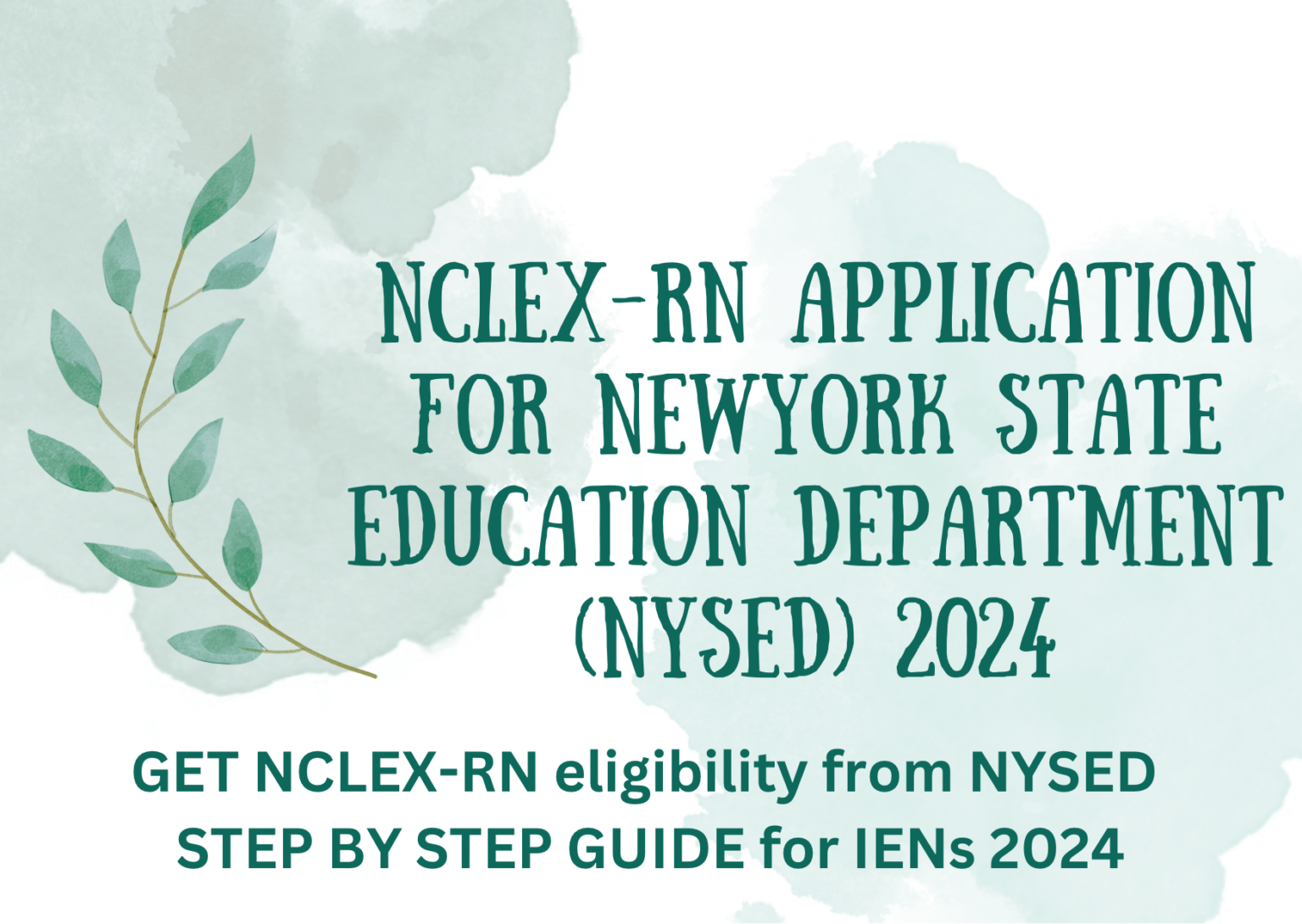 NCLEX-RN application for NEW-YORK STATE EDUCATION DEPARTMENT (NYSED) 2024 (MAKE IT EASY FOR IENs ...
