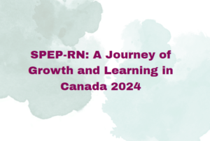 Completing My SPEP Hours: A Journey of Growth and Learning in Canada ...
